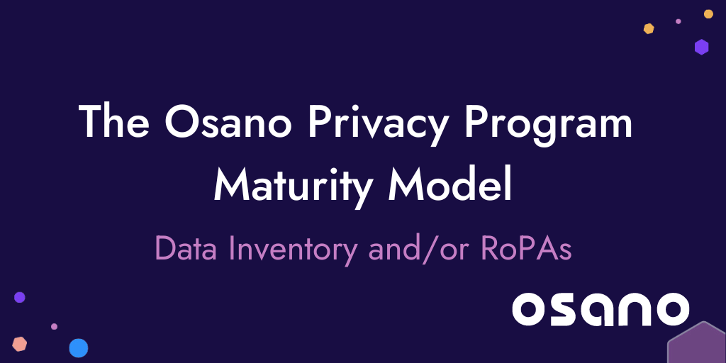 Data Inventory and/or RoPAs | Osano